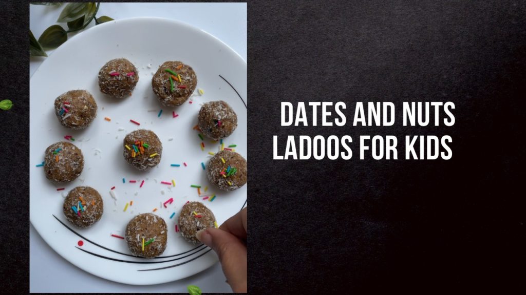 Healthy and Delicious: Nuts and Dates Ladoos for Kids