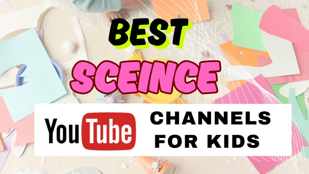 Super Fun Science You Tube Channels with Cool Experiments